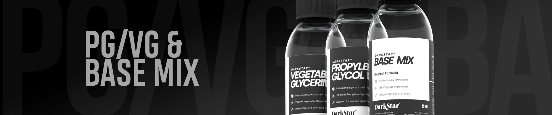PG/VG & Base Mix — DarkStar International Limited - Distro
